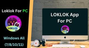 Loklok APK for PC & Laptop Download & Install (Windows 7/10/11 ...